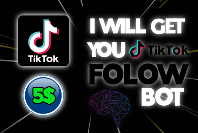 Get you tiktok follow bot by Ututeam | Fiverr