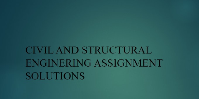 Solve civil and structural engineering problem by Samwrittings | Fiverr
