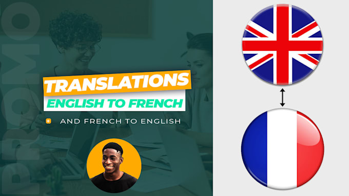 Do a perfect english to french translation and vice versa by Sangenice ...
