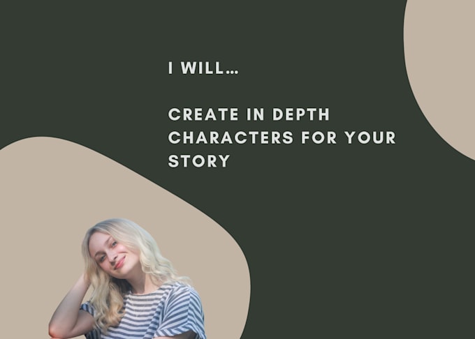 Create in depth characters for your story by Lrance617 | Fiverr