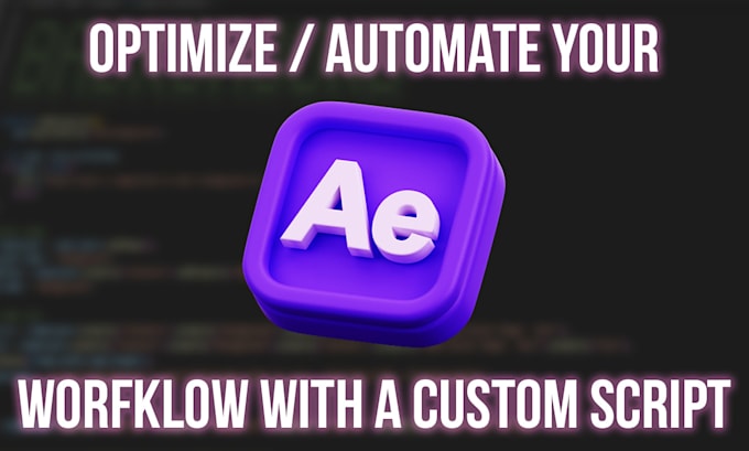 Create An After Effects Script For You To Customize Your Workflow By