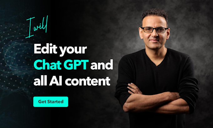Edit your chat gpt and all ai content by Jeffvee1254 | Fiverr