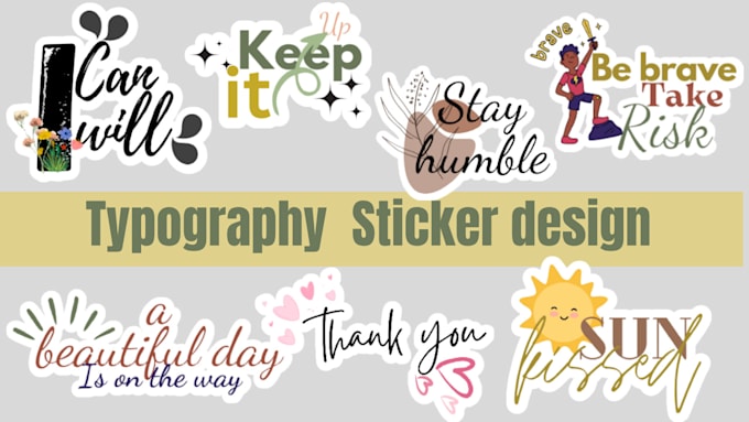Provide motivational typography sticker for small business by Ankita ...