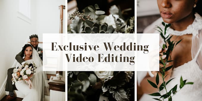 Make your wedding video edit with creative and cinematic look by ...