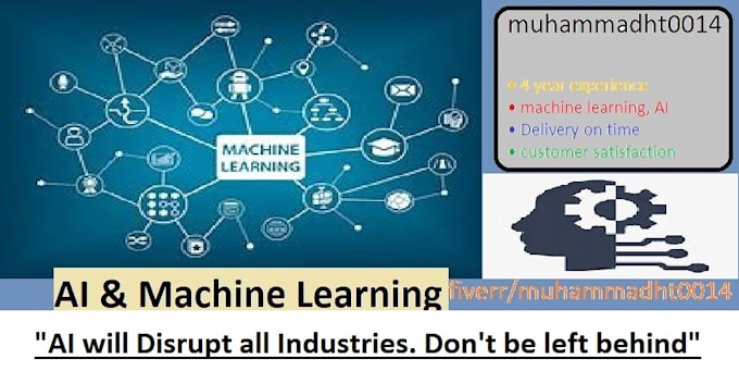 Do machine learning and ai projects by Muhammadht0014 | Fiverr