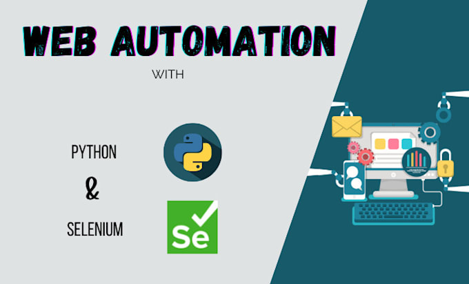 Do Professional Web Scraping And Automation With Selenium And Python By Amannanshk Fiverr