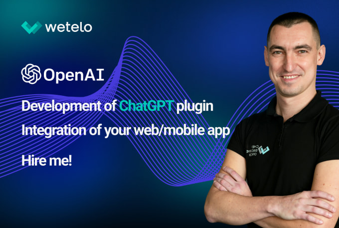 Create Chatgpt Plugin Finetune Web Mobile App With Gpt By Yuriifirs Fiverr