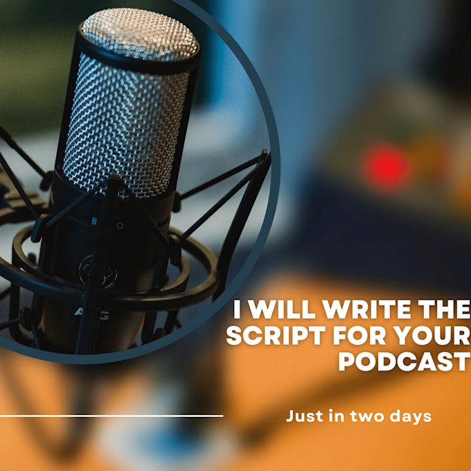 Write an engaging script for your podcast by Ferieltb | Fiverr
