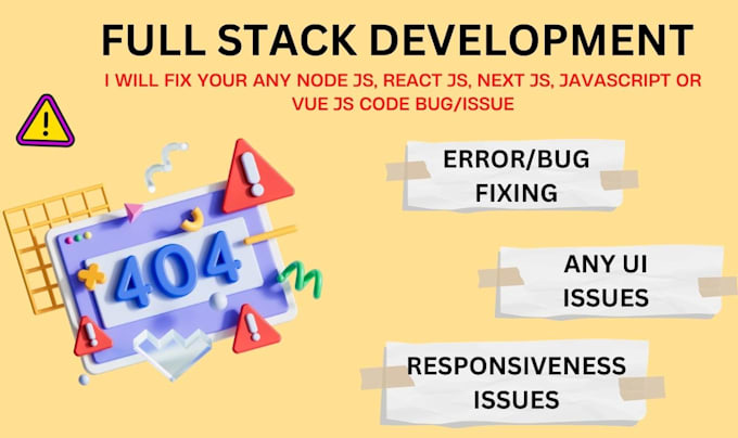 Fix your any node, react, javascript bugs, issues or errors by ... Fix your any node, react, javascript bugs, issues or errors by ...