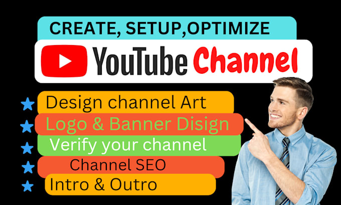 Create, setup youtube channel with logo,banner, design and intro, outro by Naem0340 | Fiverr