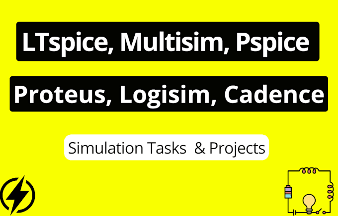 Design circuit in ltpsice, pspice, multisim, logisim proteus, orcad, plecs, psim by Icyberguru ...