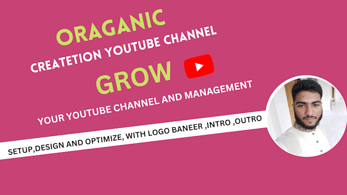 Create and setup, your youtube channel perfectly with logo, banner seo ...