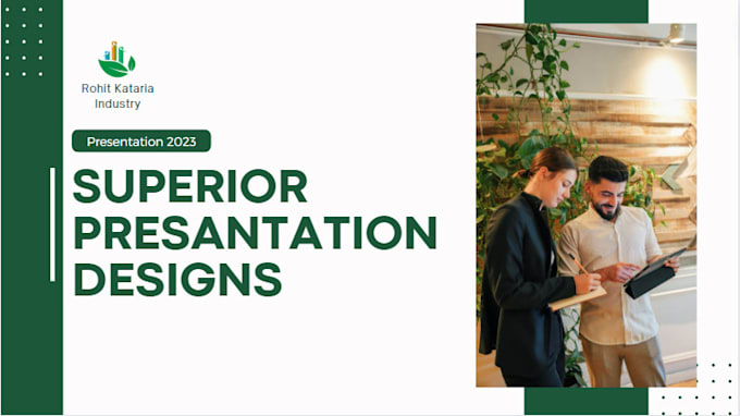 Design superior powerpoint presantation for you by Rohitkataria232 | Fiverr