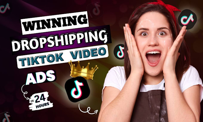 Create tiktok ads , tik tok dropshipping video ads, tik tok ad creative, tik tok by Illusion ...