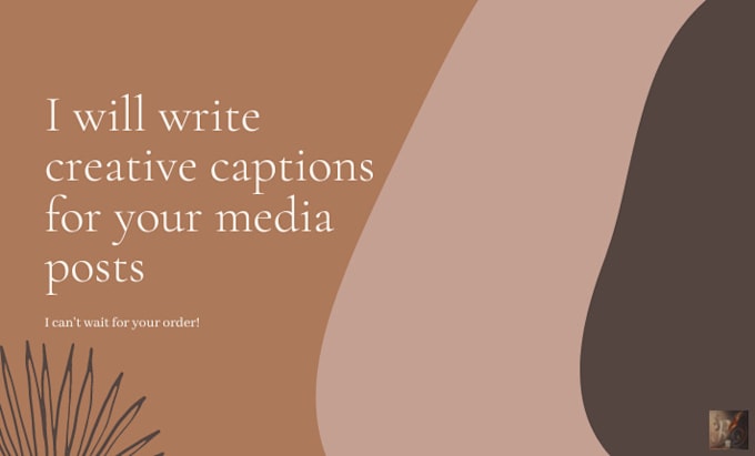 Write creative captions for your media posts by Brooklynscribes | Fiverr