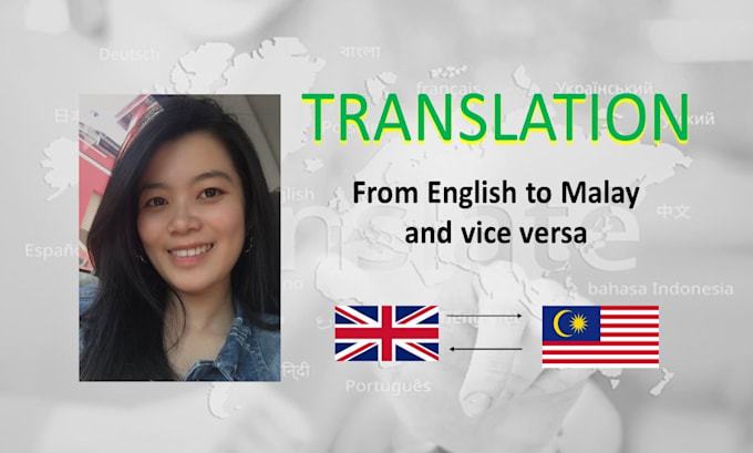 Translate english to malay and vice versa by Alyssa1796 | Fiverr