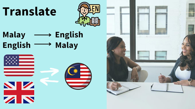 Translate english to malay and malay to english by Jjason833 | Fiverr
