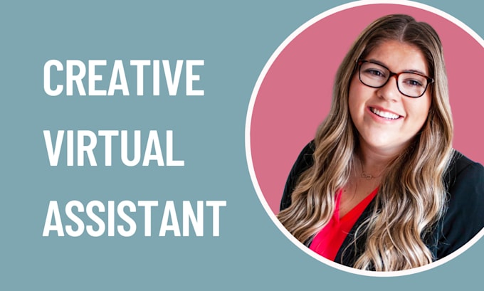 Be your creative virtual assistant by Bizzyblife | Fiverr