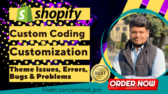 Do shopify coding, liquid, theme customization, bug fixing by Ammad_pro ... Do shopify coding, liquid, theme customization, bug fixing by Ammad_pro ...