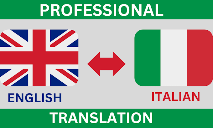 Translate english to italian and italian to english by Zain_translator ...