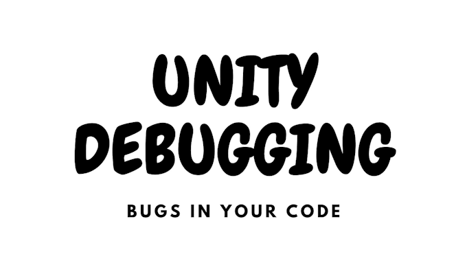 Fix bugs in your unity c sharp code by Tomshem02 | Fiverr