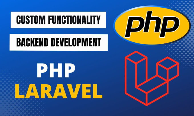 Build Laravel Website With Custom Functionality And Laravel Backend Development By Itsyourtech