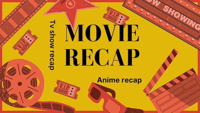 Professionally write movie recap script, article, youtube script by Temsjane | Fiverr