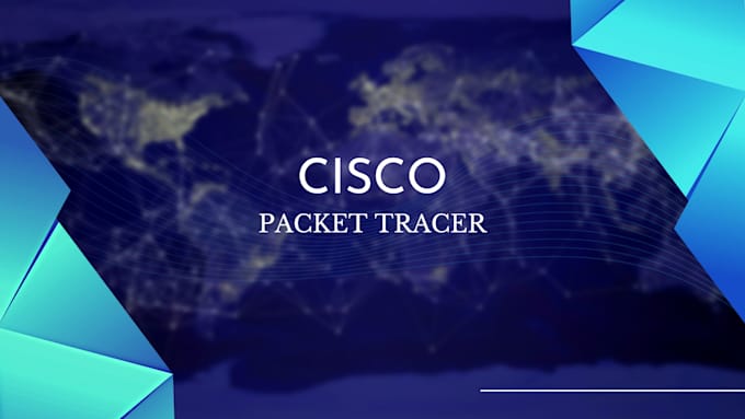 Help you with your cisco packet tracer projects by Aadil90hs | Fiverr