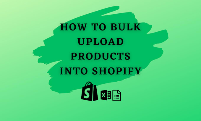Show you how to upload shopify product listings by Davidkhella | Fiverr
