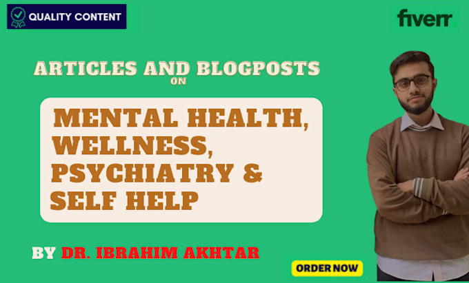 Write content for your mental health and wellness blog as a doctor by ...