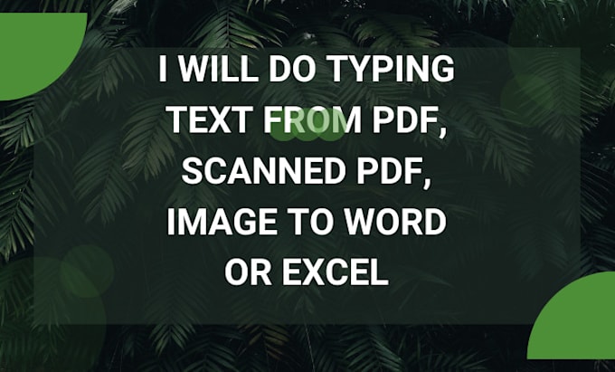 Do typing text from pdf, scanned pdf, image to word or excel by ...