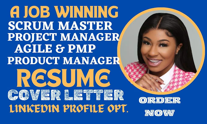 Create a job winning scrum master, agile project management, pmp resume ...