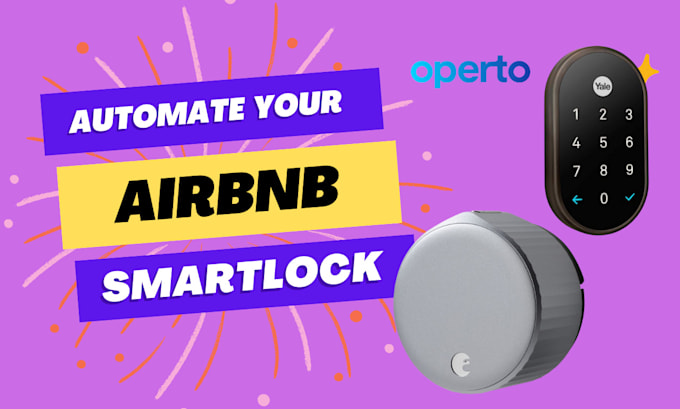 Automate your airbnb smart lock by Jcartwright93 | Fiverr