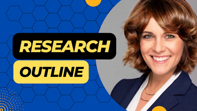 Write an outline for your research project by Khab66 | Fiverr Write an outline for your research project by Khab66 | Fiverr