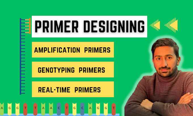 Design primers for all kind of pcr experiments by Irfank7 | Fiverr