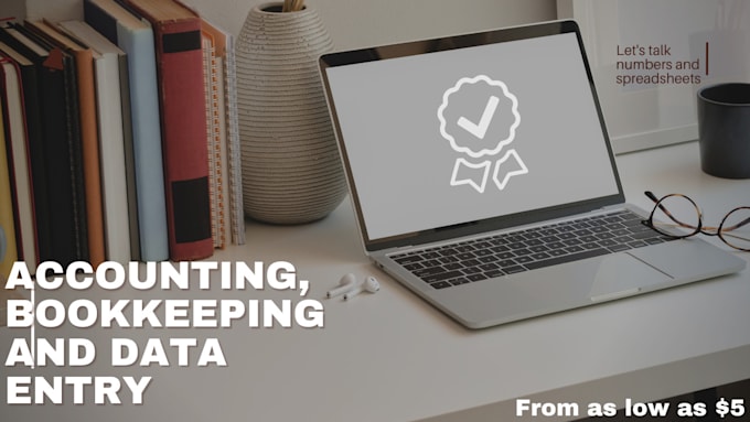 Do accounting, bookkeeping and data entry by Sandraotieno632 | Fiverr