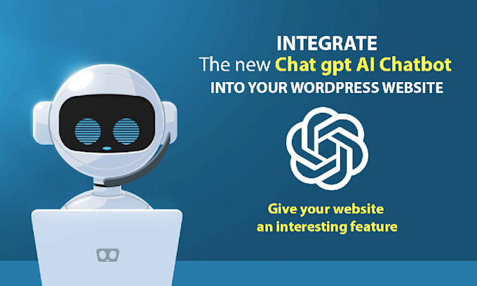 Integrate openai chatgpt chatbot into your wordpress website by Sheeza_emran | Fiverr