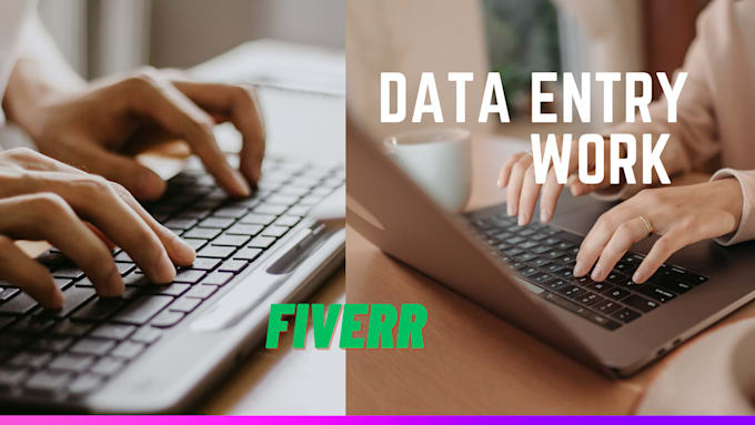 Do fast accurate data entry by Design_image1 | Fiverr