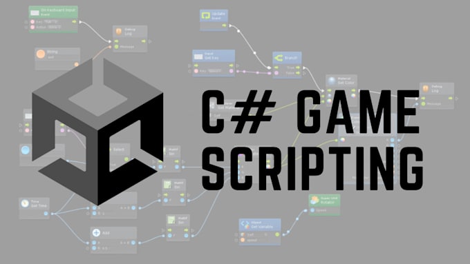 Create Unity Scripts For Functions Of Your Game By Raghavbansal269 Fiverr