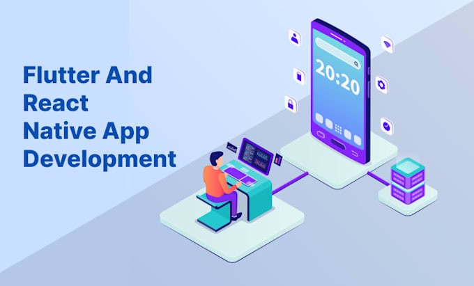Create Or Fix Your Mobile Apps Using Flutter React Native By