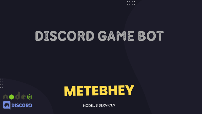 Make A Fully Customizable Discord Game Bot By Metebhey Fiverr