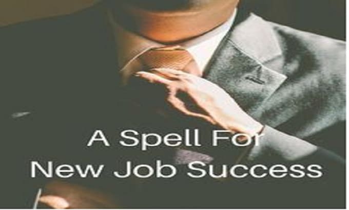 Custom a powerful success cast on you to get good job and earn huge ...