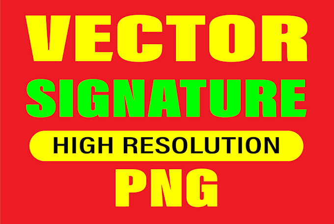 Do vector signature, digitize signature, hand draw signature in png, ai ...
