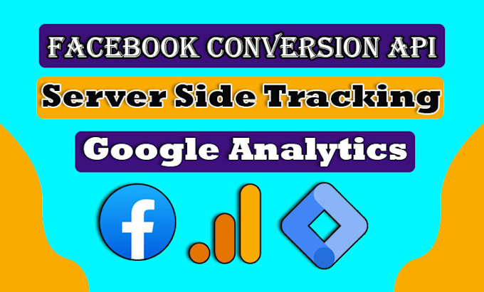 Fb pixel conversion api with gtm,ga4, server side tracking by Abulkashem15 | Fiverr