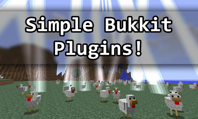 Create a simple bukkit plugin for your minecraft server by Reghzy | Fiverr