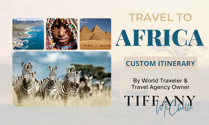 Create a custom africa travel itinerary plan by Wholesale100 | Fiverr