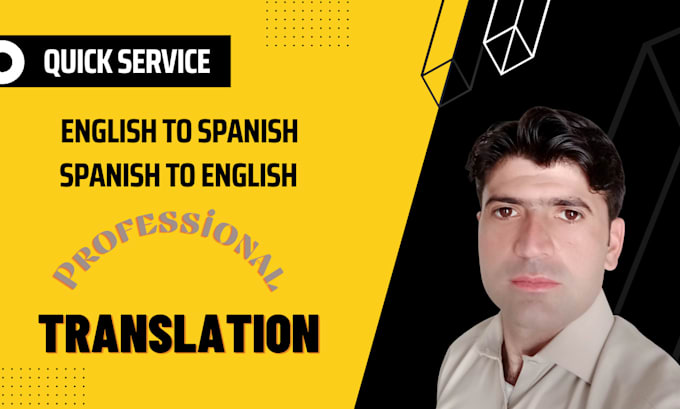 Translate english to spanish and vice versa by Pro_hayatullah | Fiverr