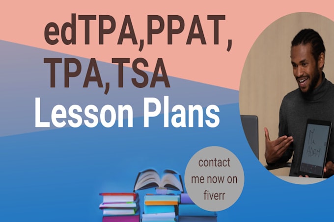 Write an engaging edtpa caltpa commentaries and lesson plans by ...