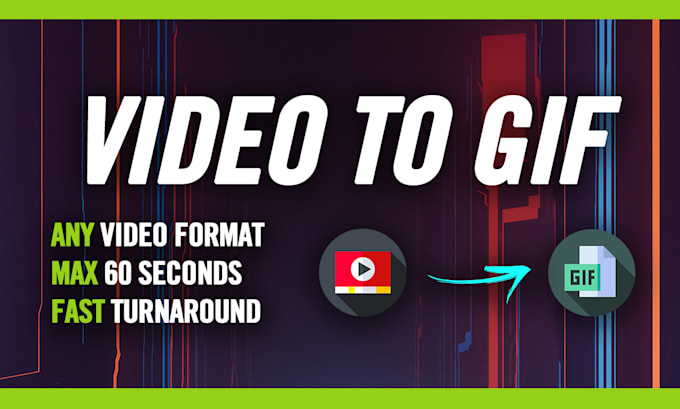Turn your video into a gif file by Nick1138 | Fiverr