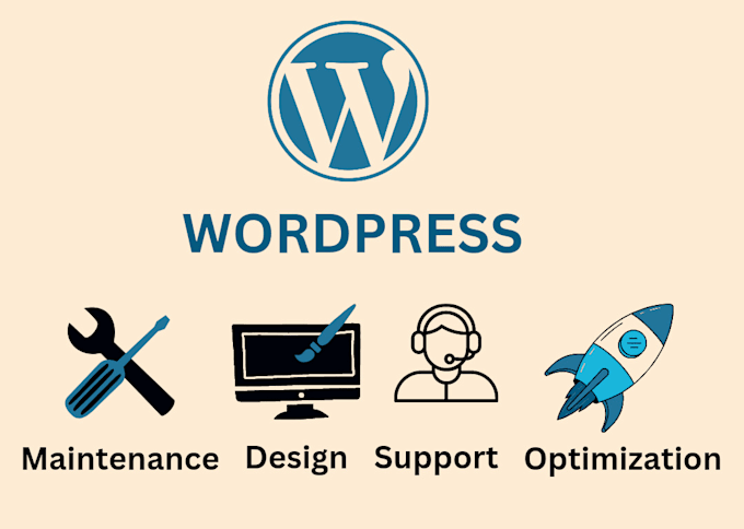 Do wordpress maintenance, provide support, fix problems, and design ...